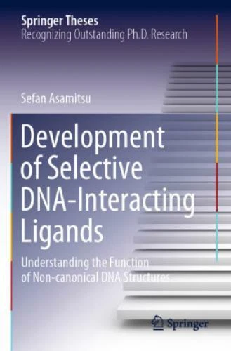 DEVELOPMENT OF SELECTIVE DNA-Interacting Ligands Understanding the ...