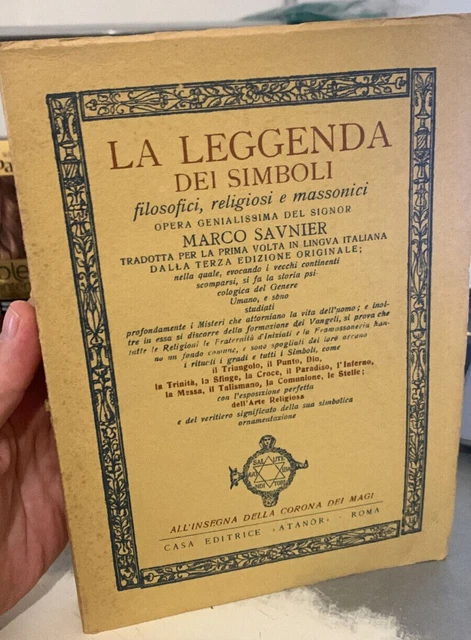 LA LEGGENDA DEI simboli filosofici religiosi e massonici Marco Saunier ...