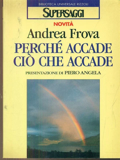 PERCHE' ACCADE CIO' Che Accade Frova Andrea Bur Biblioteca Univ ...