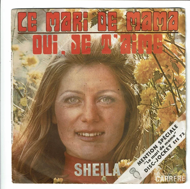 SHEILA VINYLE 45T 7" LE MARI DE MAMA - OUI, JE T'AIME - CARRERE 6061204 ...