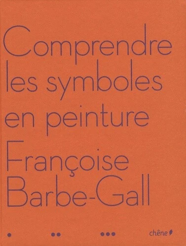 COMPRENDRE LES SYMBOLES en peinture EUR 25,18 - PicClick FR COMPRENDRE LES SYMBOLES en peinture EUR 25,18 - PicClick FR