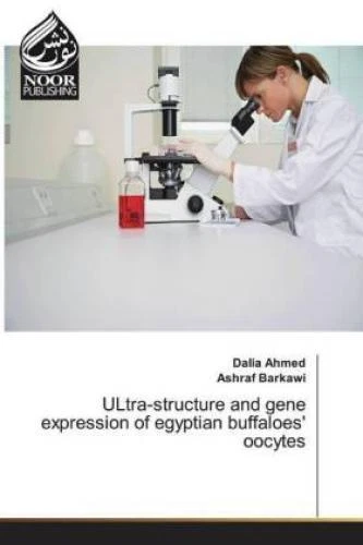 ULTRA-STRUCTURE AND GENE expression of egyptian buffaloes' oocytes 5835 ...