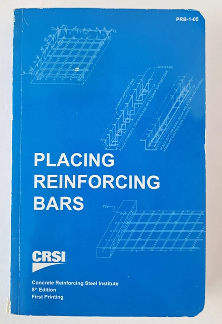 PLACING REINFORCING BARS 8th Edition - CRSI Concrete Reinforcing Steel ...
