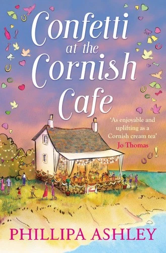 CONFETTI AT THE Cornish Cafe (The Cornish Cafe Series, Book 3) (The ...