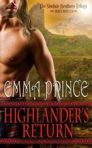 HIGHLANDER'S RETURN: THE Sinclair Brothers Trilogy, Book 2.5 (Bonus ...
