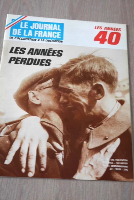 LE JOURNAL DE la France n° 189 de 1973 - LES ANNEES 40 / LES ANNEES ...