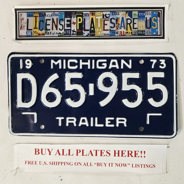 1973 MICHIGAN TRAILER License Plate 🔥Free📬🔥 D65 955 ~ Vtg Nos Great ...