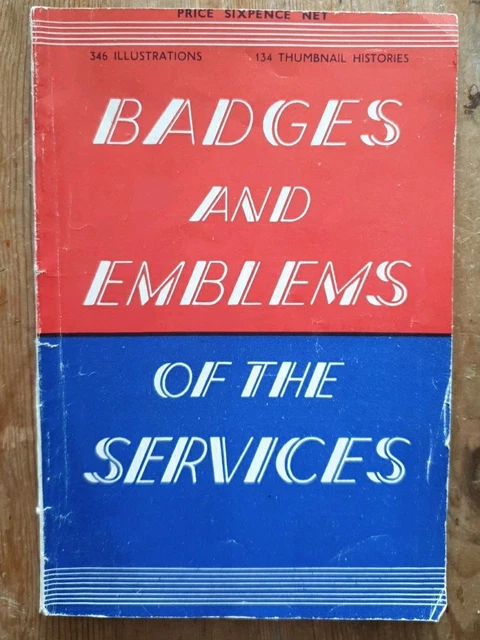 ORIGINAL EDITION OF Badges & Emblems Of The Services WW2 Military ...