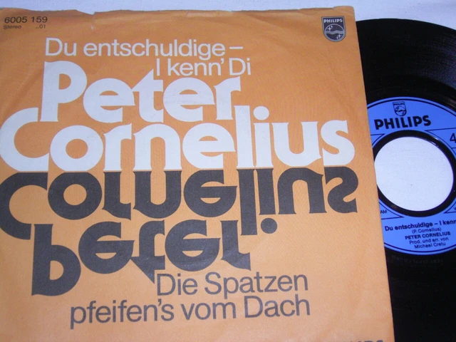 7& PETER CORNELIUS Du entschuldige I kenn Di & Die Spatzen pfeifen's vom # 6948 EUR 4,00 ...