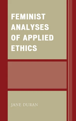 FEMINIST ANALYSES OF Applied Ethics by Jane Duran EUR 159,84 - PicClick FR