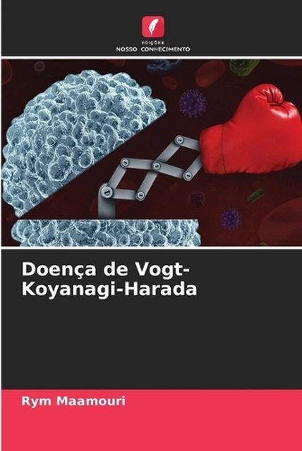 LIVRE DE POCHE Doena de Vogt-Koyanagi-Harada par Rym Maamouri EUR 57,99 ...