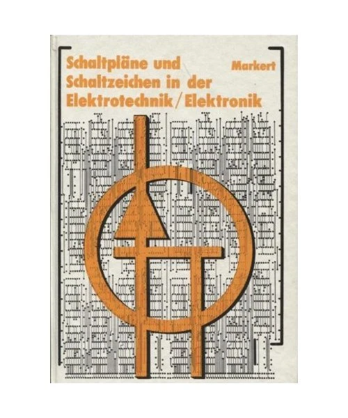 SCHALTPLÄNE UND SCHALTZEICHEN in der Elektrotechnik/Elektronik EUR 45 ...