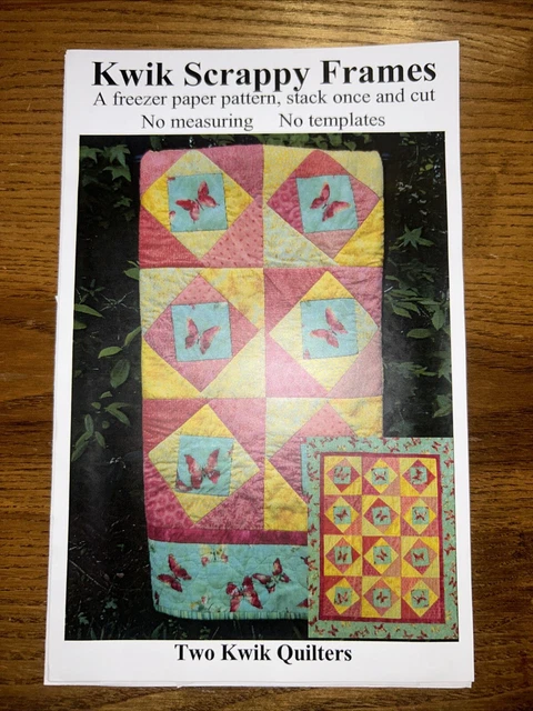 KWIK SCRAPPY FRAMES Freezer Paper Quilt Pattern Two Kwik Quilters New ...