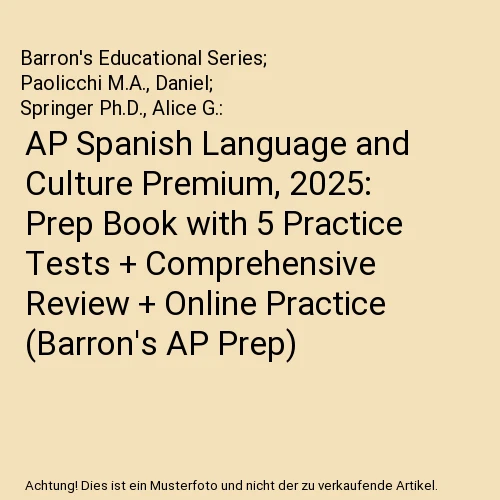 AP SPANISH LANGUAGE and Culture Premium, 2025: Prep Book with 5 ...