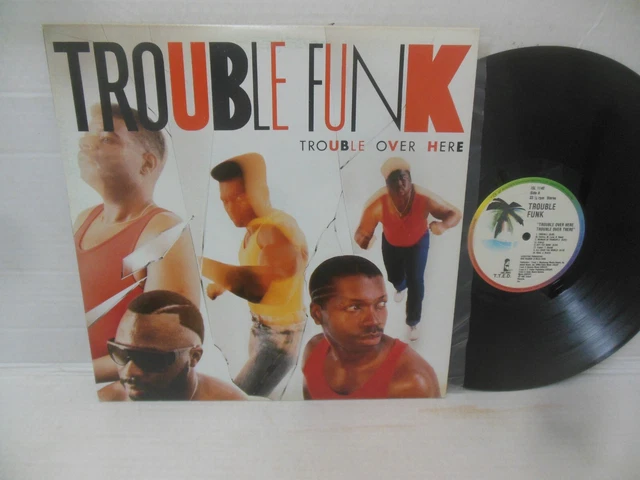 TROUBLE FUNK PAS d'album vinyle comme neuf TROUBLE OVER HERE, TROUBLE OVER THERE EUR 8,48 ...