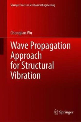 Wave Propagation Approach For Structural Vibration Springer Tracts In 258 00 Picclick Au