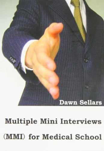 MULTIPLE MINI INTERVIEWS (MMI) for Medical School-Dawn Sellars £10.10 ...