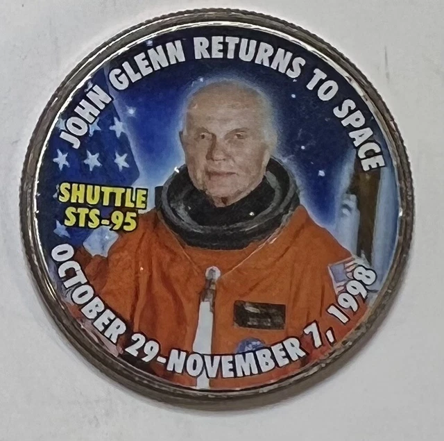 JOHN GLENN RETURNS to Space Colorized Clad Kennedy Half Dollar 50C $7. ...