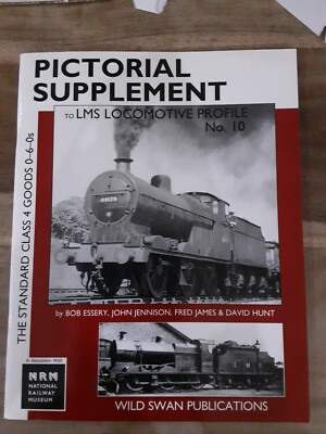 PICTORIAL SUPPLEMENT TO LMS loco Profile No10 The Class 4 goods 0-6-0s ...