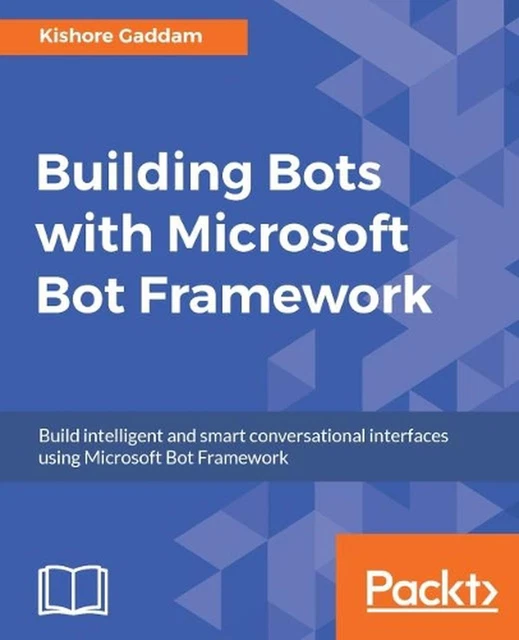 Building Bots With Microsoft Bot Framework By Kishore Gaddam English