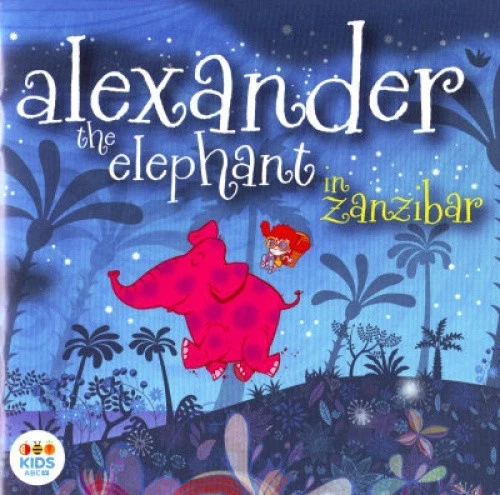 ALEXANDER THE ELEPHANT: Alexander The Elephant in Zanzibar (CD) NEUF ...