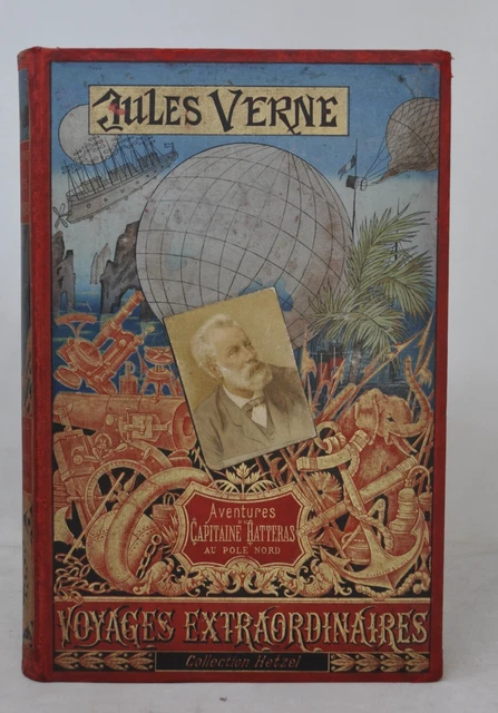 LES AVENTURES DU Capitaine Hatteras au Pôle Nord. JULES VERNE HETZEL ...