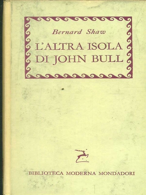 L'ALTRA ISOLA DI John Bull Shaw Bernard Mondadori 1957 Rilegato EUR 7 ...
