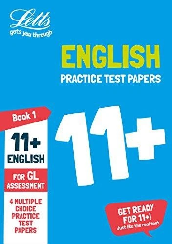 11+ ENGLISH PRACTICE Papers Book 1: For the 2025 GL Assessment ...