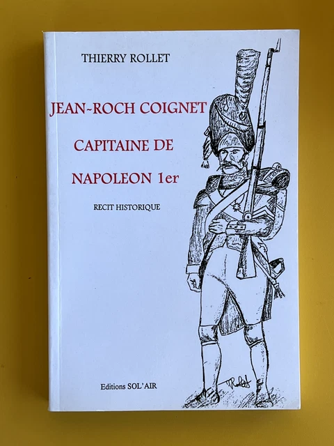 JEAN-ROCH COIGNET, CAPITAINE de Napoléon 1er EUR 20,00 - PicClick FR