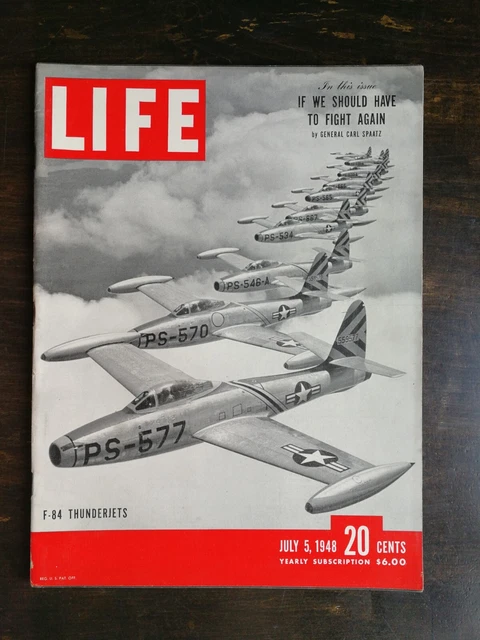 LIFE MAGAZINE JULY 5, 1948 F-84 Thunderjets U.S. Airforce - 4th of July ...