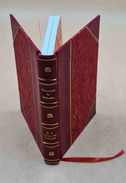 CHRONIQUES ET L?GENDES, Par Mlle M.-S. Leroyer De Chantepie 1870 [Leather Bound] $94.12 ...