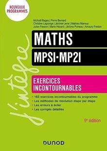 MATHS EXERCICES INCONTOURNABLES MPSI-MP2I - 5e éd. de Bage... | Livre ...