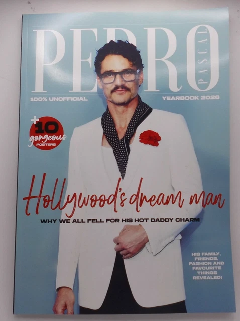 PEDRO PASCAL YEARBOOK 2026 Hollywood's Dream Man + 10 posters £14.99 ...