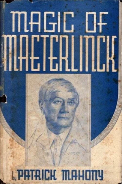 PATRICK MAHONY / MAGIE DE MAETERLINCK Édition Signée 1ère Édition 1951 ...