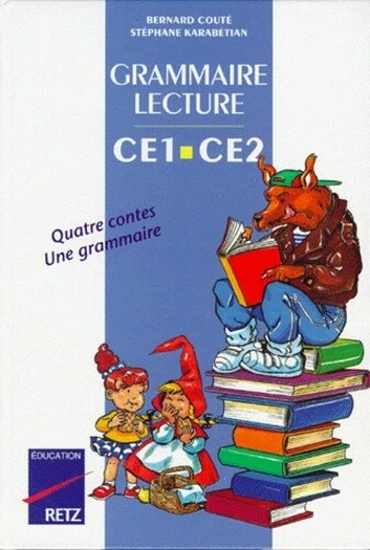 GRAMMAIRE ET LECTURE, CE1, CE2, manuel, Bernard Coute et Stephane ...