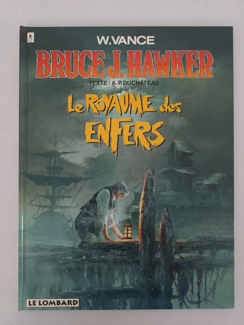 BD BRUCE J. Hawker - N°7 - Le Royaume Des Enfers - EO - Vance EUR 25,00 - PicClick FR