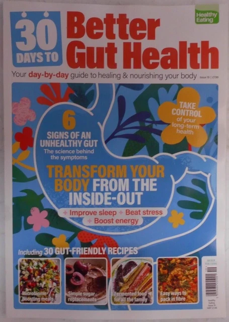 HEALTHY EATING MAGAZINE #19 2025. 30 days to better gut health from ...