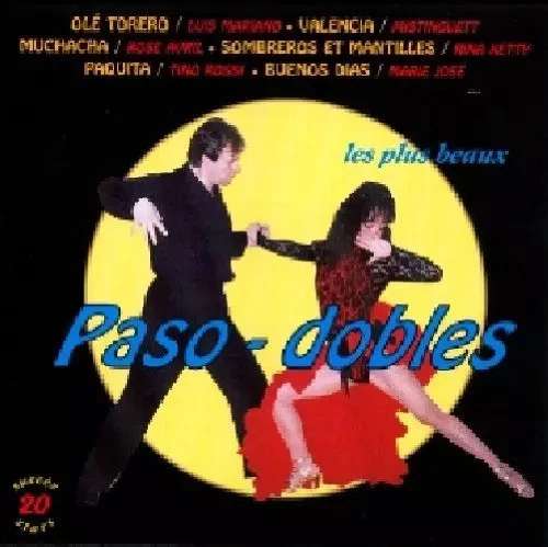 LES PLUS BEAUX Pasos Doble Chanté, Artistes Divers et Orchestre Raymond ...