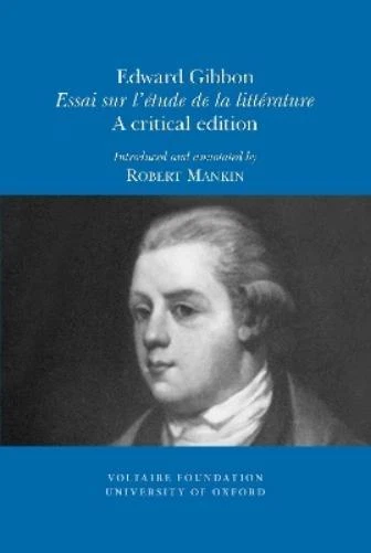 ROBERT MANKIN EDWARD Gibbon, 'Essai Sur L'étude De La Litterature ...