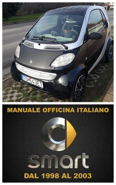 MANUALE OFFICINA ITALIANO Smart W450 Fortwo Coupe' Dal 1998 Al 2003 Via ...