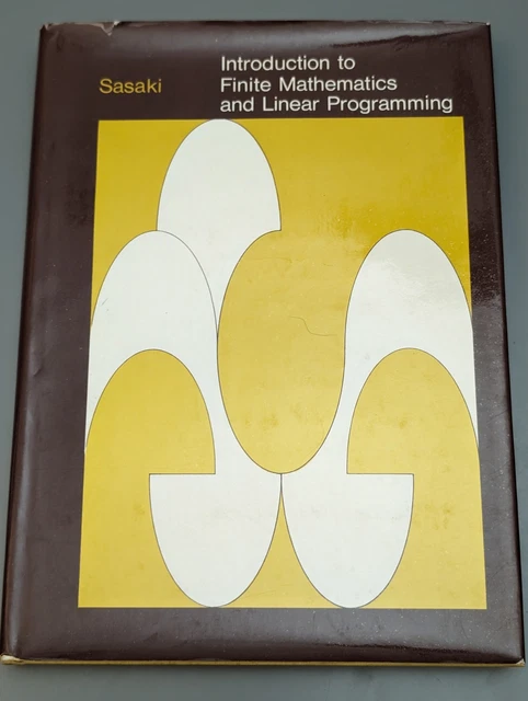 INTRODUCTION TO FINITE Mathematics and Linear Programming by Sasaki ...