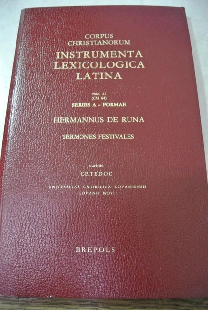 HERMANNUS DE RUNA. Sermones festivales. (= Corpus Christianorum ...