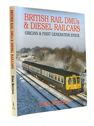 BRITISH RAIL DMUS & Diesel Railcars, Morrison, Brian £18.99 - PicClick UK