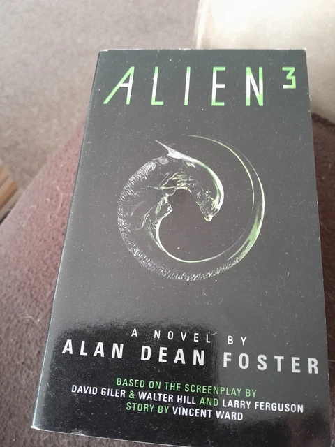 ALIEN 3: THE Official Movie Novelization par Alan Dean Foster (Livre de ...
