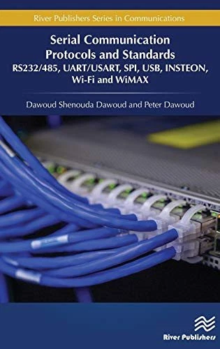 SERIAL COMMUNICATION PROTOCOLS and Standards : RS232/485, UART/USART, SPI, US... £132.63 ...