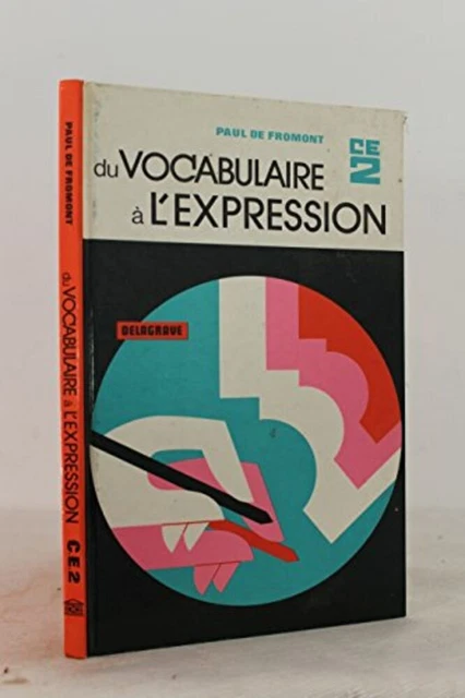 DU VOCABULAIRE À l'expression : Expression orale et écrite vocabulaire EUR 5,00 - PicClick FR