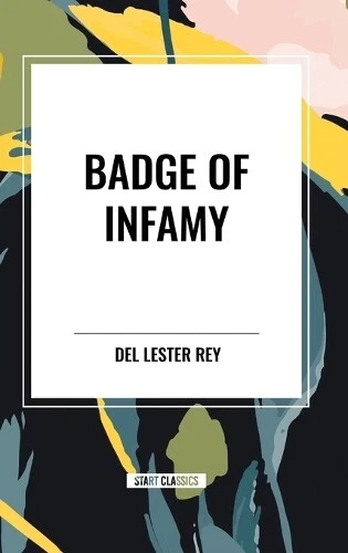 DEL LESTER REY Badge of Infamy (Relié) EUR 25,62 - PicClick FR