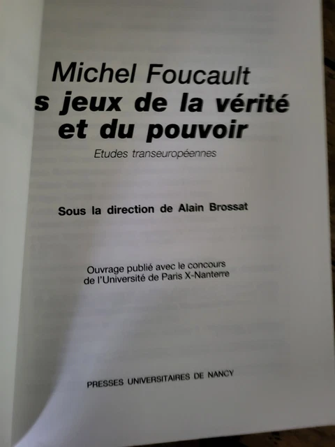 MICHEL FOUCAULT, LES jeux de la vérité et du pouvoir, Direc. Alain ...
