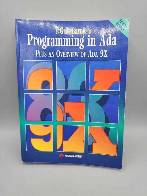PROGRAMMING IN ADA Plus An Overview of Ada 9X J.P.G. Barnes Fourth ...
