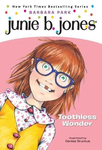 BARBARA PARK JUNIE B. Jones #20: Toothless Wonder (Poche) Junie B ...